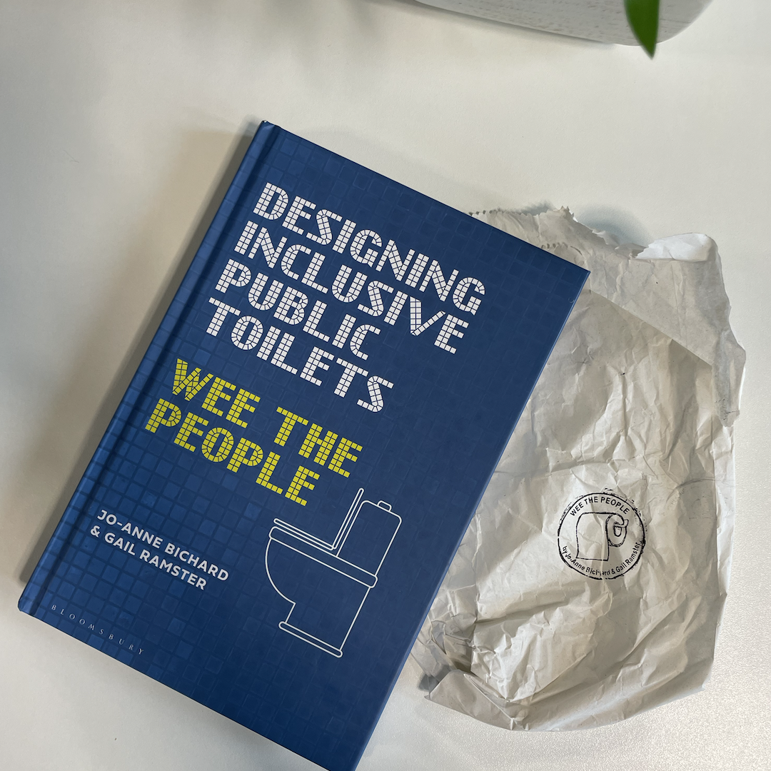 Wee the People Need Better Toilets: Designing Inclusive Public Toilets ...